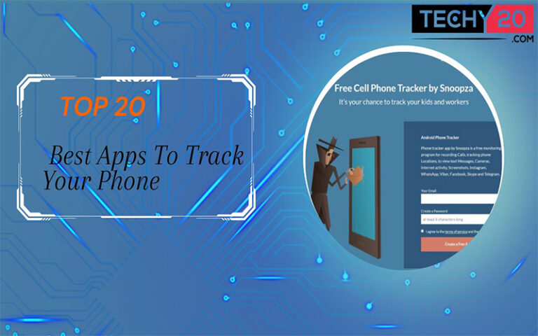 20 Best Apps To Track Your Phone - Techy20